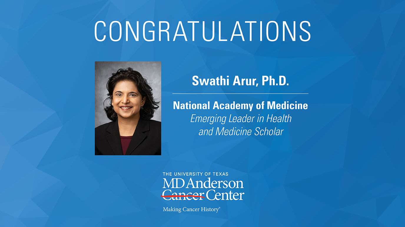 Swathi Arur named Emerging Leader in Health and Medicine Scholar by ...