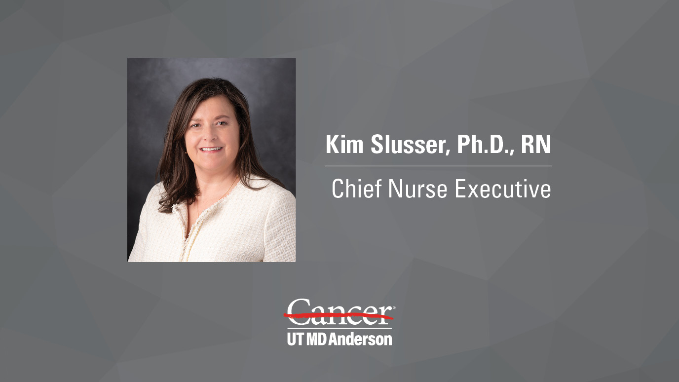 UT MD Anderson appoints Kim Slusser as chief nurse executive | UT MD ...
